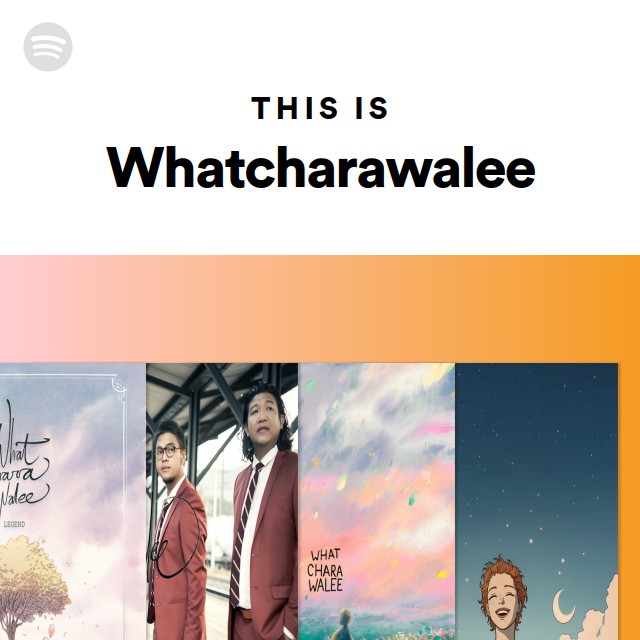 This Is Whatcharawalee - playlist by Spotify | Spotify