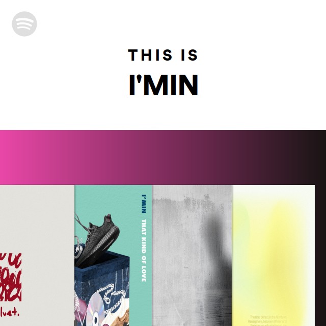 This Is I'MIN - playlist by Spotify | Spotify