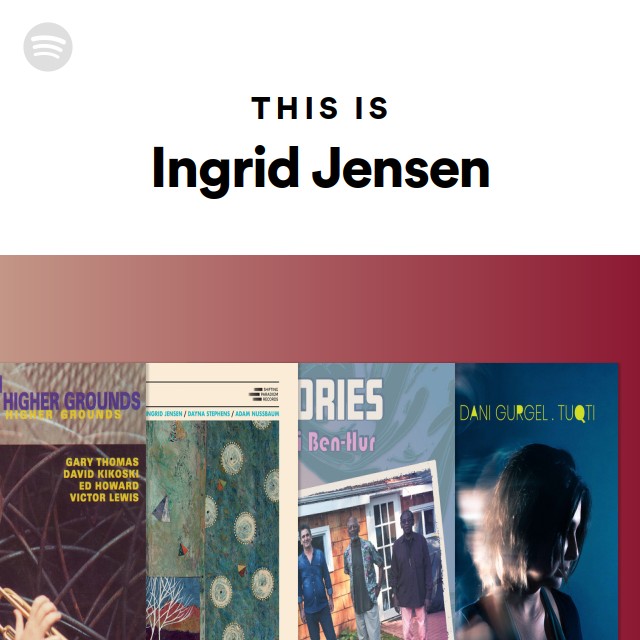 This Is Ingrid Jensen | Spotify Playlist