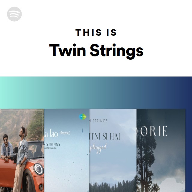 This Is Twin Strings | Spotify Playlist