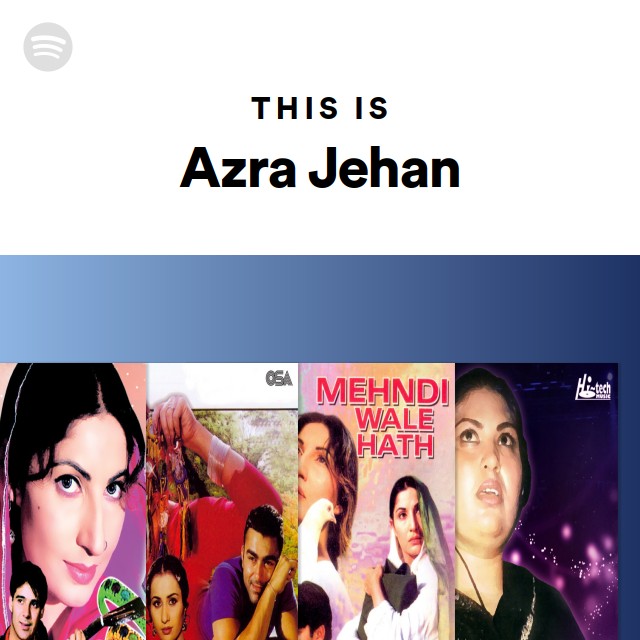 This Is Azra Jehan - playlist by Spotify | Spotify