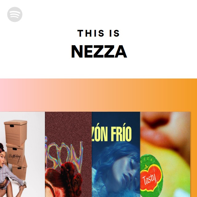 This Is NEZZA | Spotify Playlist