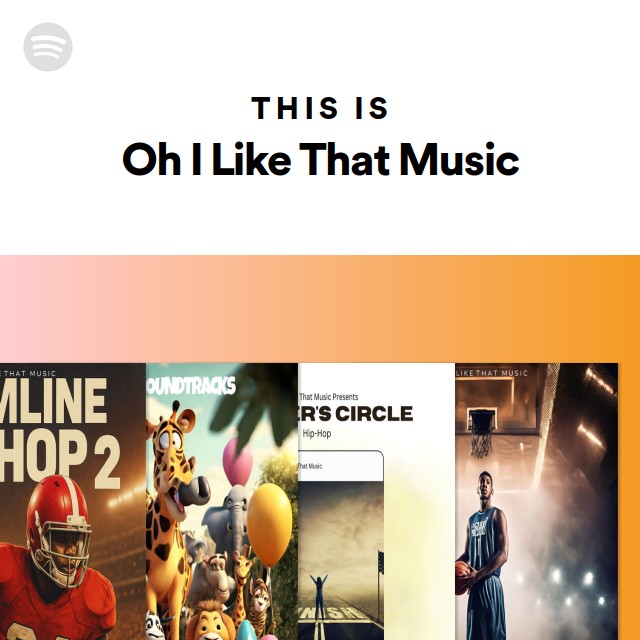 This Is Oh I Like That Music - playlist by Spotify | Spotify