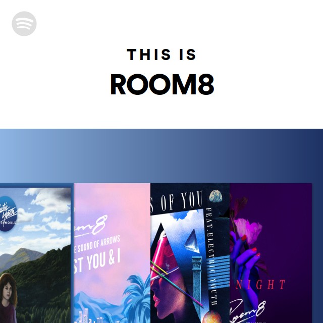This Is ROOM8 | Spotify Playlist