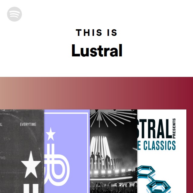 This Is Lustral | Spotify Playlist