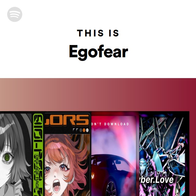 This Is Egofear - playlist by Spotify | Spotify