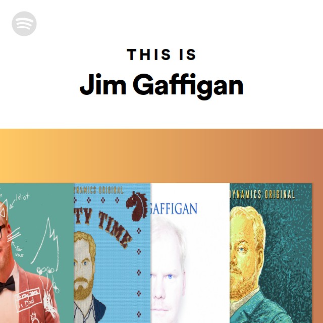 This Is Jim Gaffigan - playlist by Spotify | Spotify