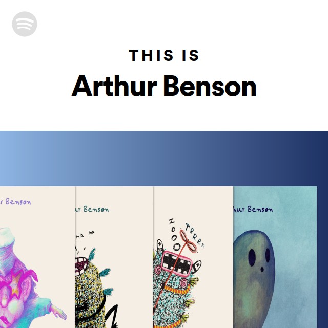 This Is Arthur Benson - playlist by Spotify | Spotify
