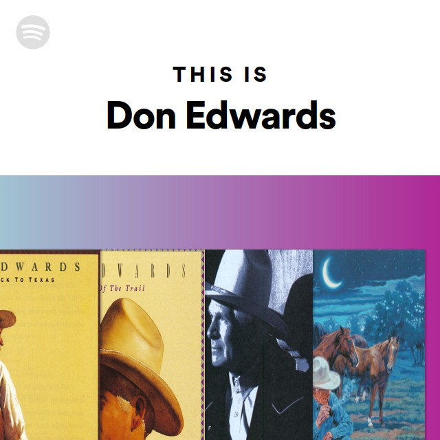 This Is Don Edwards - playlist by Spotify | Spotify