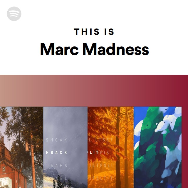 This Is Marc Madness - playlist by Spotify | Spotify