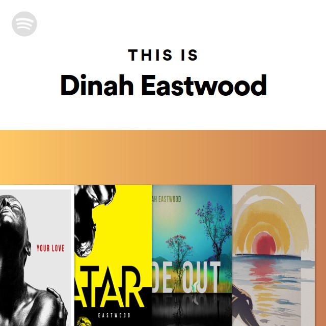 This Is Dinah Eastwood | Spotify Playlist