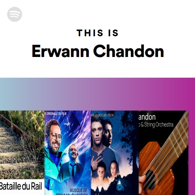 This Is Erwann Chandon - playlist by Spotify | Spotify