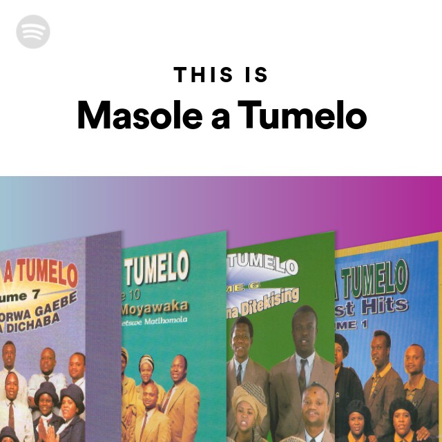 This Is Masole a Tumelo | Spotify Playlist