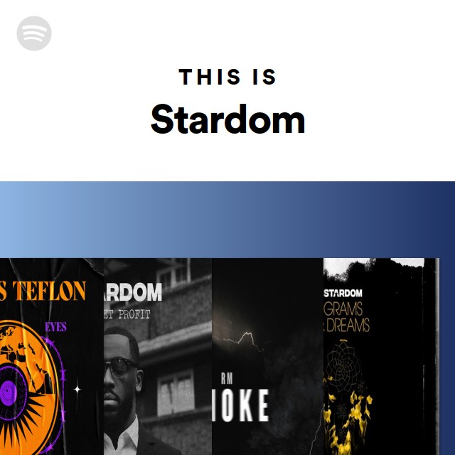 This Is Stardom - playlist by Spotify | Spotify