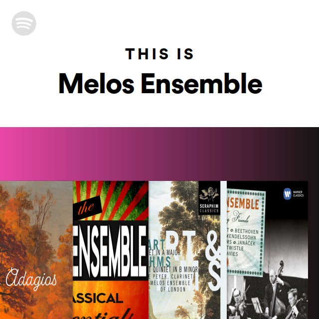 This Is Melos Ensemble - playlist by Spotify | Spotify