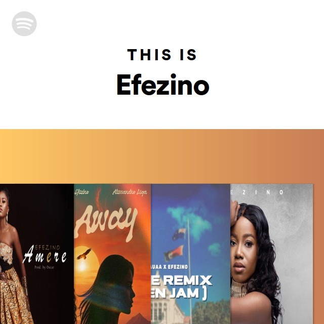 This Is Efezino | Spotify Playlist