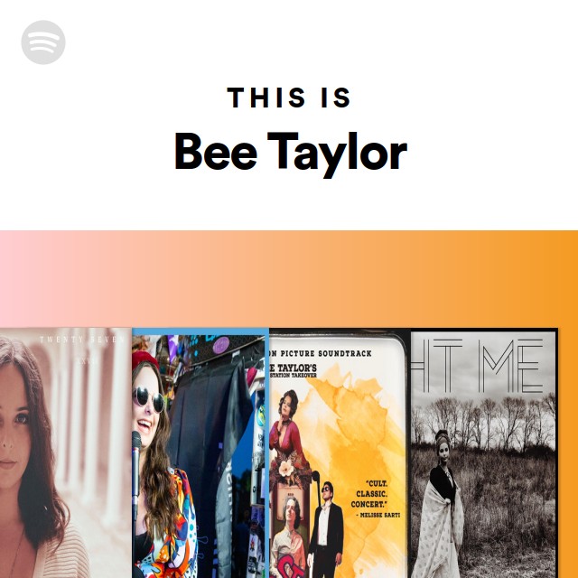 This Is Bee Taylor | Spotify Playlist