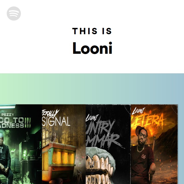 This Is Looni | Spotify Playlist