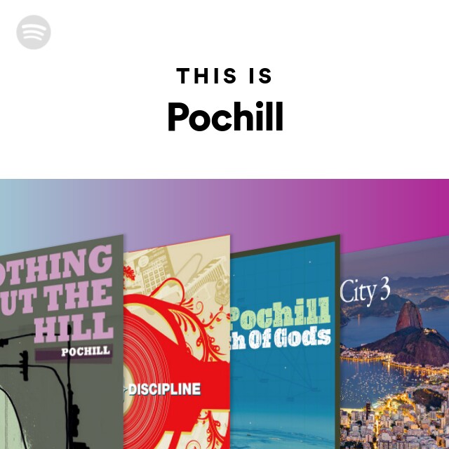 This Is Pochill - playlist by Spotify | Spotify
