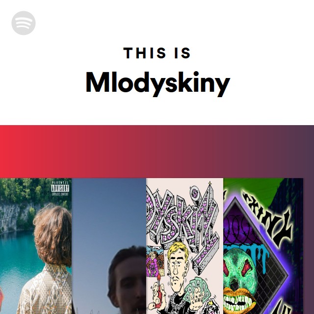 This Is Mlodyskiny | Spotify Playlist