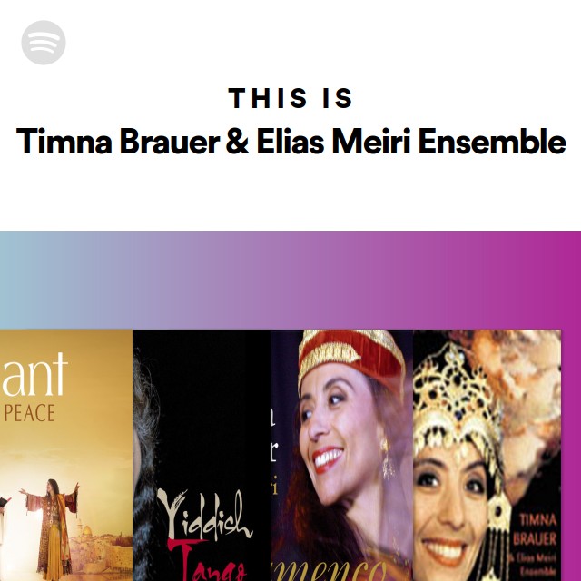 This Is Timna Brauer & Elias Meiri Ensemble | Spotify Playlist
