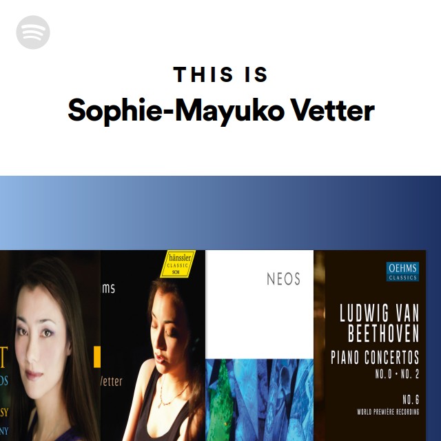This Is Sophie-Mayuko Vetter - playlist by Spotify | Spotify