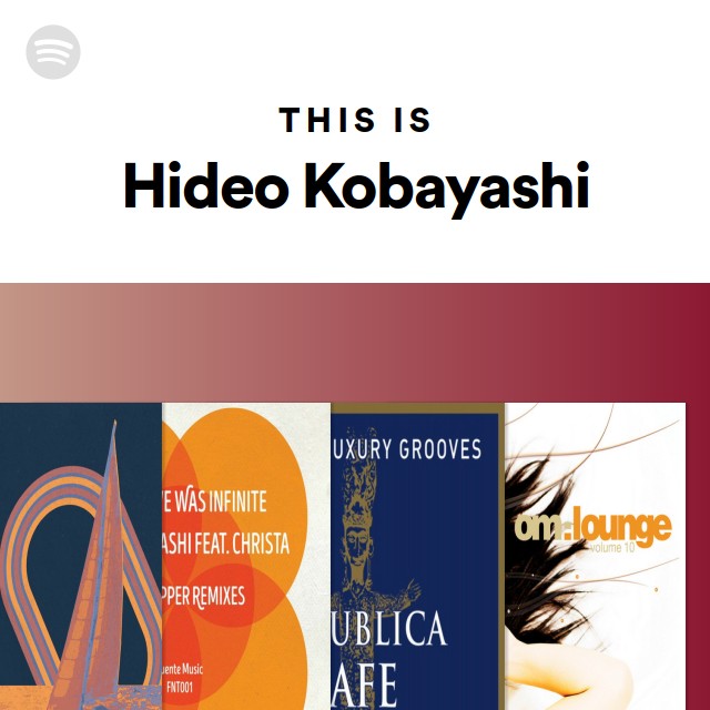 This Is Hideo Kobayashi - playlist by Spotify | Spotify