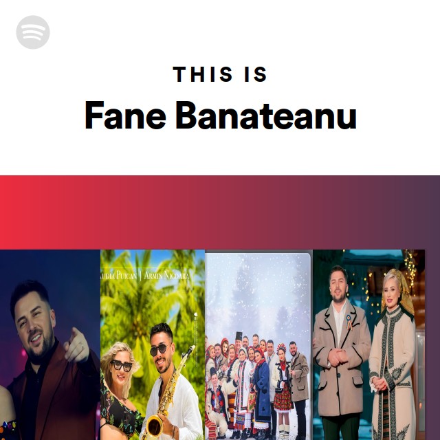 This Is Fane Banateanu - playlist by Spotify | Spotify