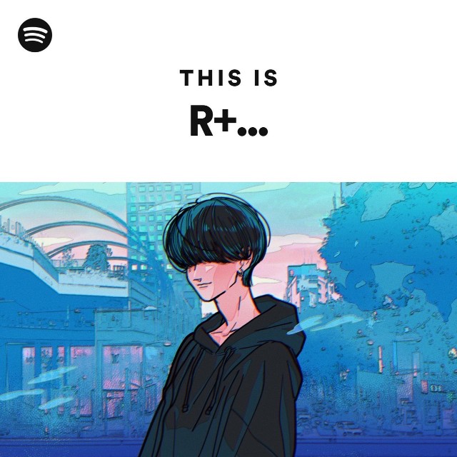 This Is R+... - playlist by Spotify | Spotify