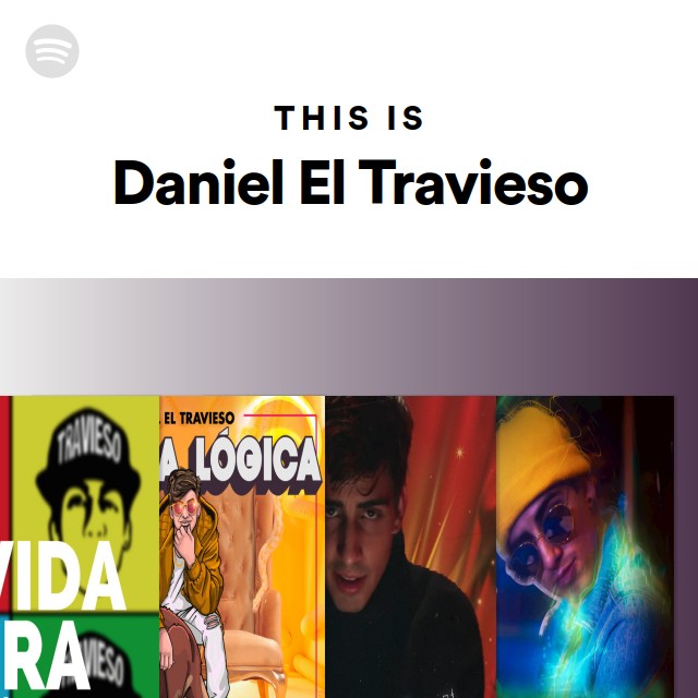 This Is Daniel El Travieso | Spotify Playlist
