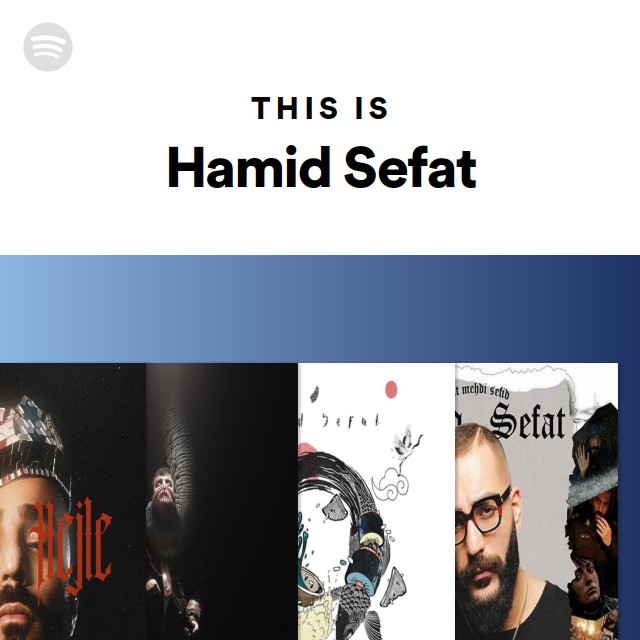This Is Hamid Sefat | Spotify Playlist