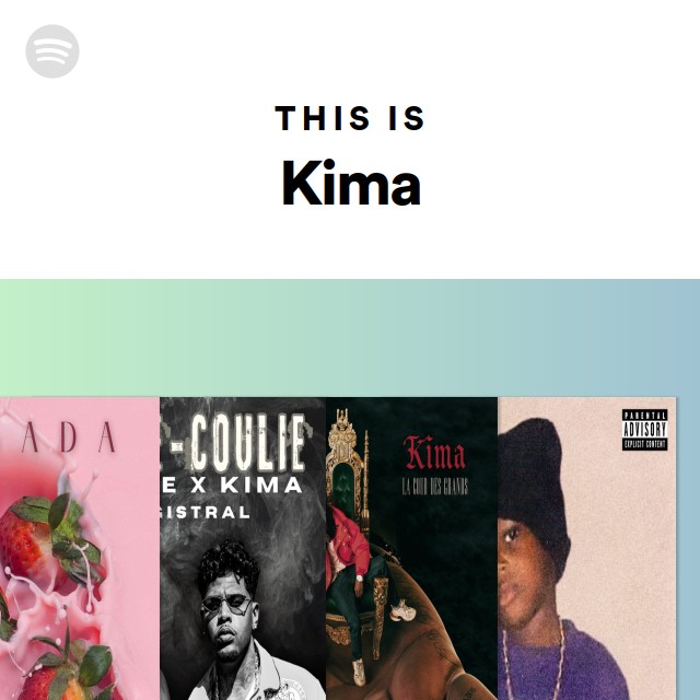 This Is Kima - playlist by Spotify | Spotify