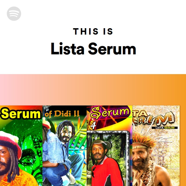 This Is Lista Serum - playlist by Spotify | Spotify