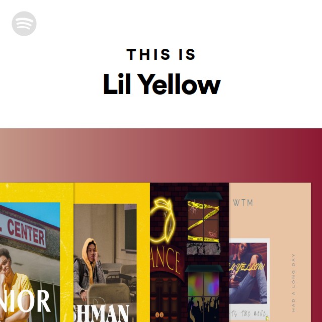 This Is Lil Yellow - playlist by Spotify | Spotify