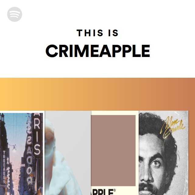 This Is CRIMEAPPLE - playlist by Spotify | Spotify