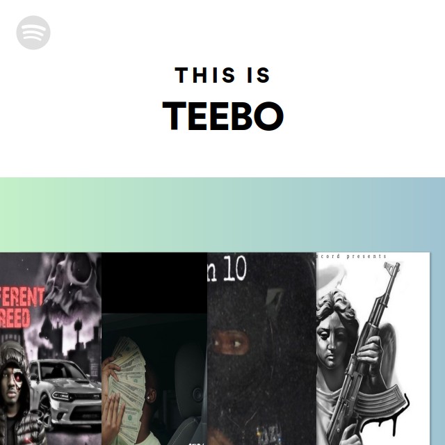 This Is TEEBO | Spotify Playlist