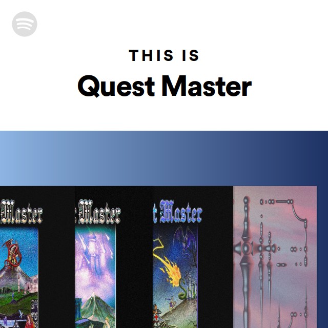 This Is Quest Master - playlist by Spotify | Spotify