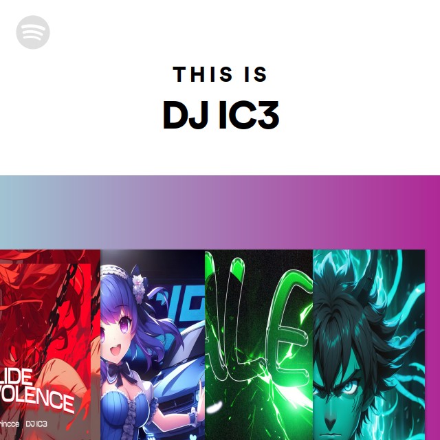 This Is DJ IC3 - playlist by Spotify | Spotify