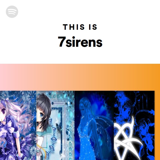 This Is 7sirens - playlist by Spotify | Spotify