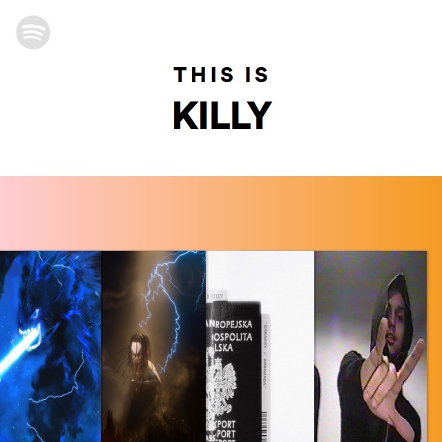 This Is KILLY - playlist by Spotify | Spotify