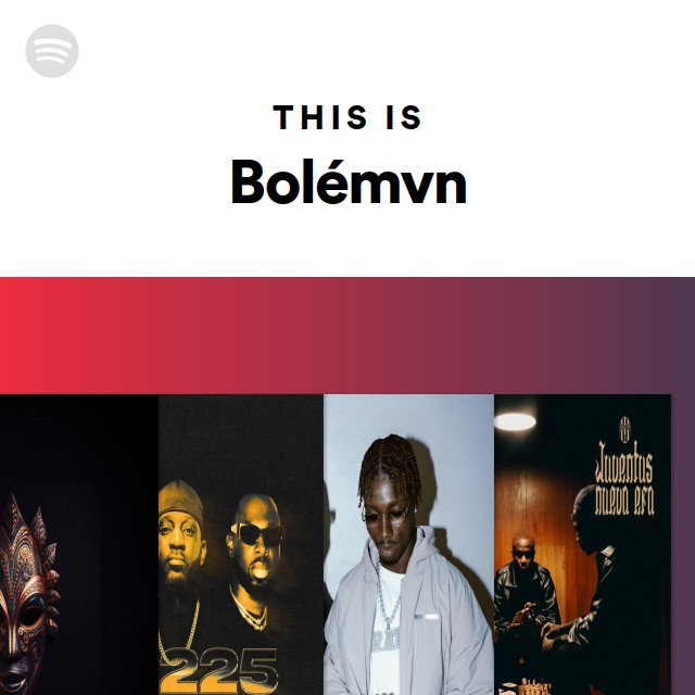 This Is BOLEMVN - playlist by Spotify | Spotify
