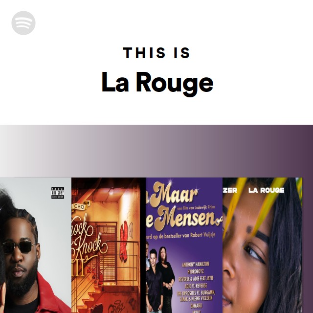 This Is La Rouge - playlist by Spotify | Spotify
