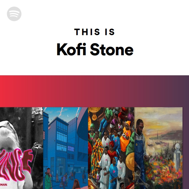 This Is Kofi Stone - playlist by Spotify | Spotify