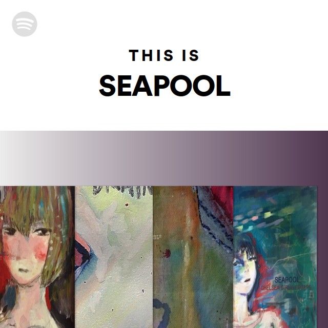 This Is SEAPOOL - playlist by Spotify | Spotify
