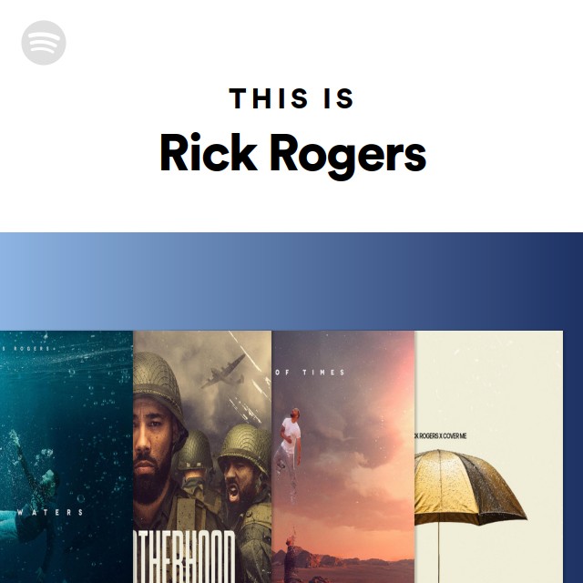 This Is Rick Rogers - playlist by Spotify | Spotify