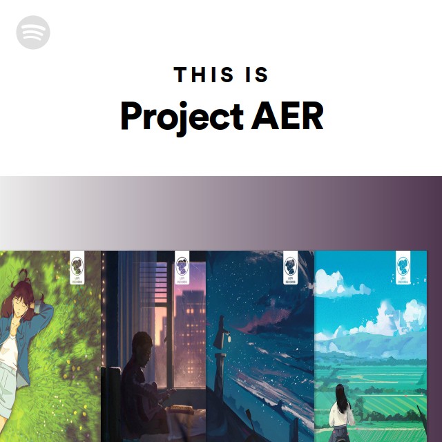 This Is Project AER - playlist by Spotify | Spotify