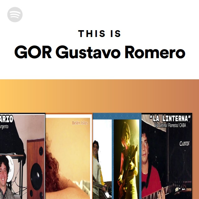 This Is GOR Gustavo Romero | Spotify Playlist
