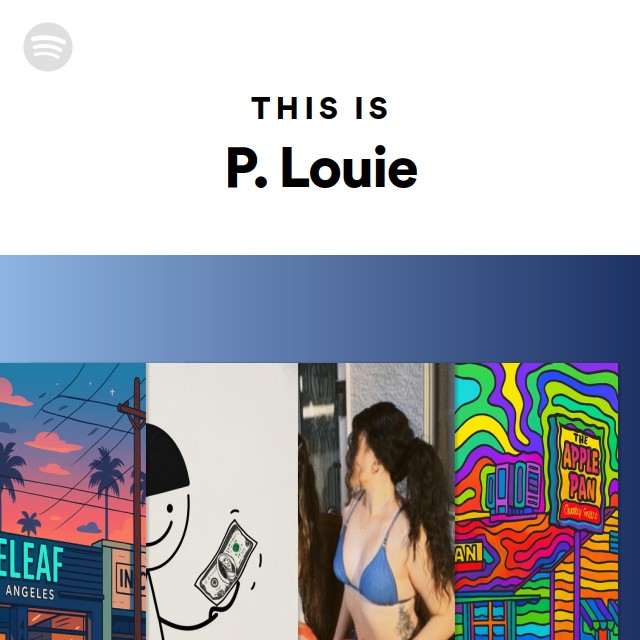 This Is P. Louie - playlist by Spotify | Spotify
