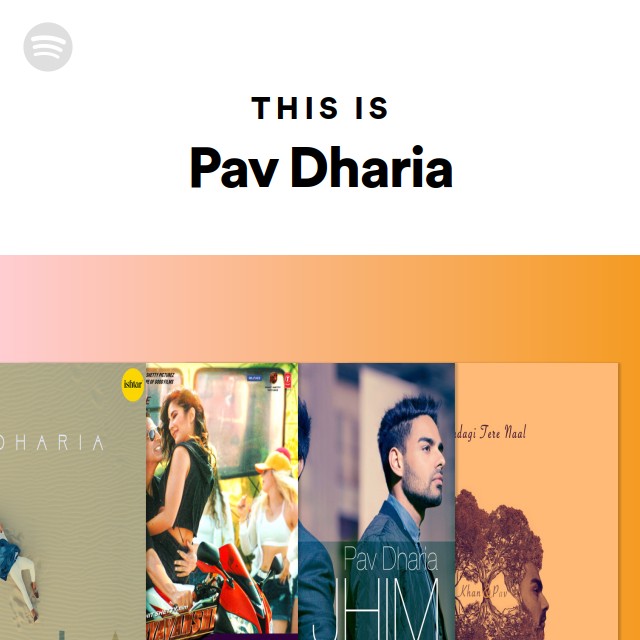 This Is Pav Dharia - playlist by Spotify | Spotify
