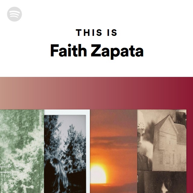 This Is Faith Zapata - playlist by Spotify | Spotify